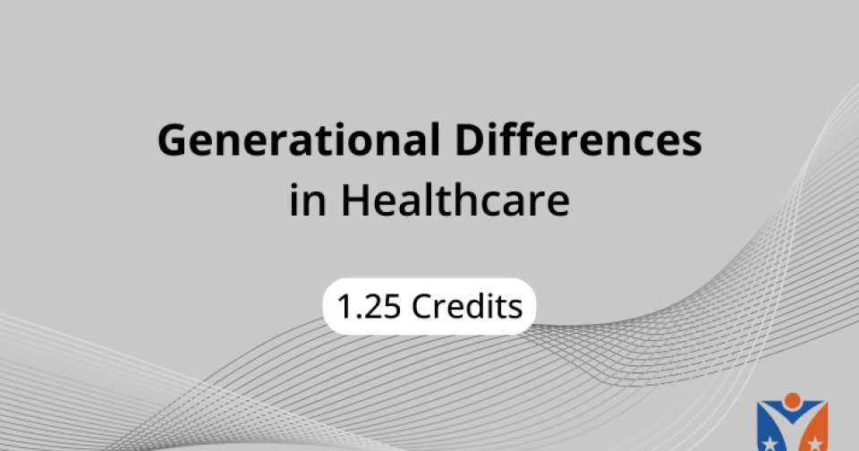 Generational Differences in Healthcare | MTMI
