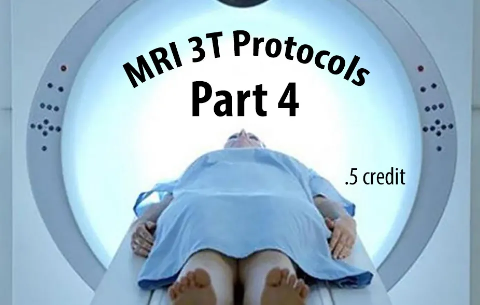MRI 3T Protocols- Managing SAR: Part 4 | MTMI